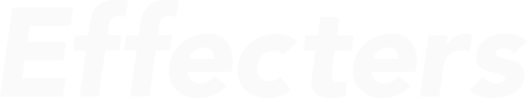 株式会社Effecters｜まだ、見たことがない 自分の発見と成長